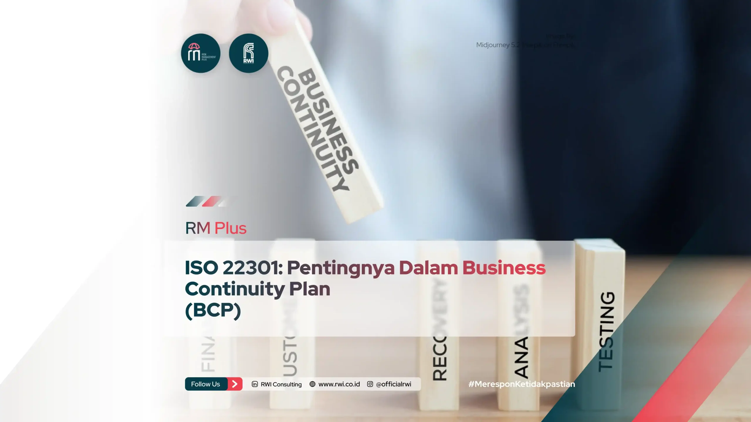 ISO 22301: Pentingnya Dalam Business Continuity Plan (BCP) - RWI Consulting